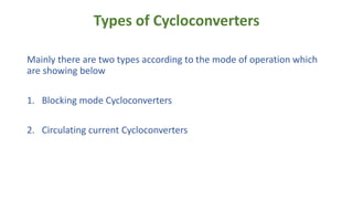 Dual and cyclo converter | PPTX