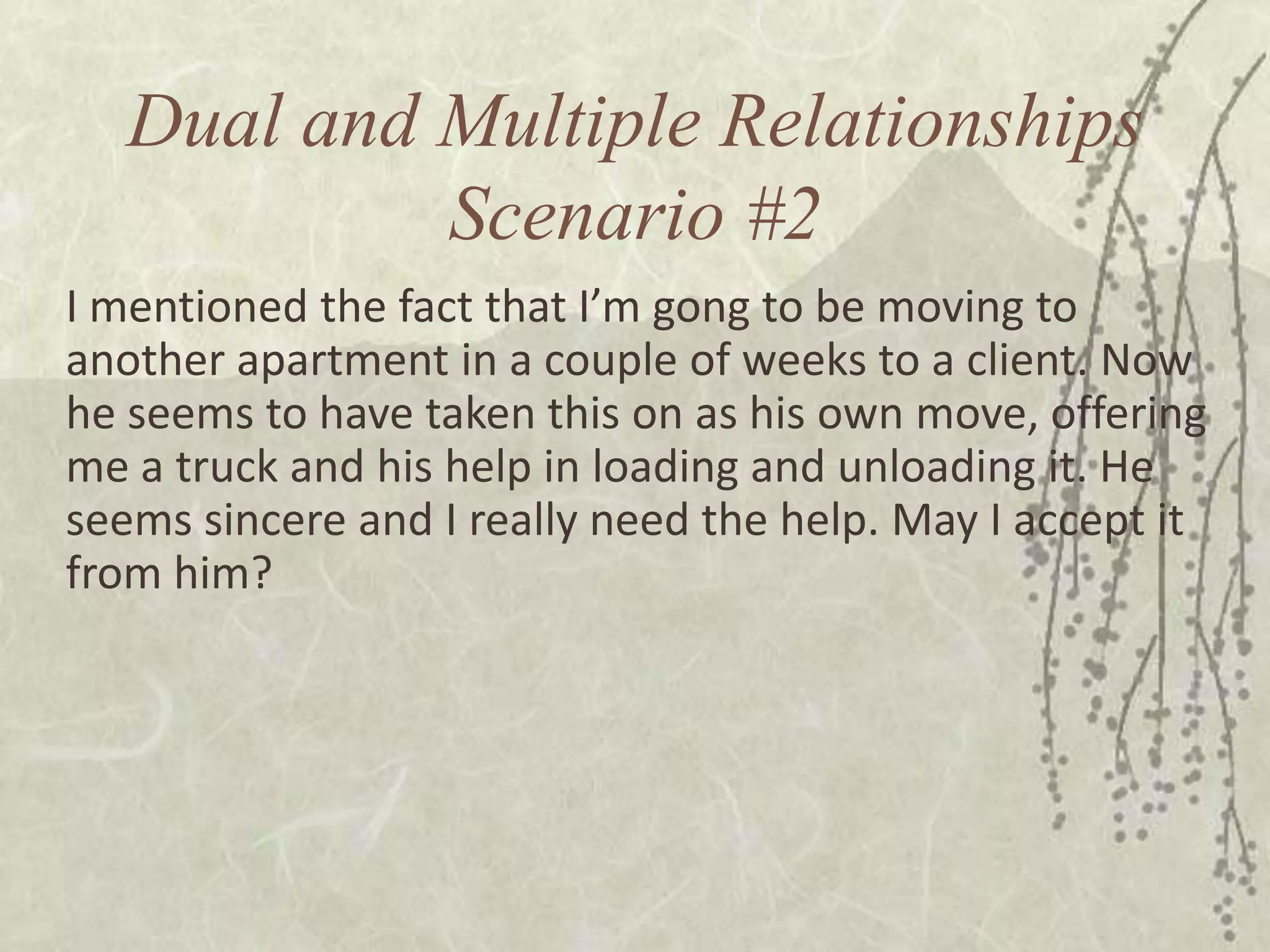 Dual and multiple relationships in professional ethics | PPTX