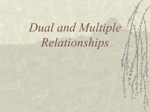 Dual and multiple relationships in professional ethics | PPTX | Sexual ...