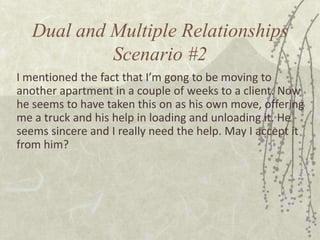Dual and multiple relationships in professional ethics | PPTX