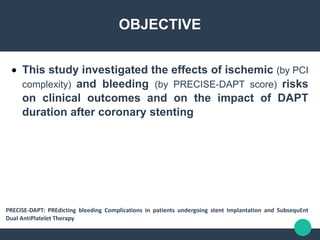 Dual antiplatelet therapy duration based on ischemic and bleeding risks ...