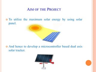 Dual axis solar tracking system using microcontroller | PPTX