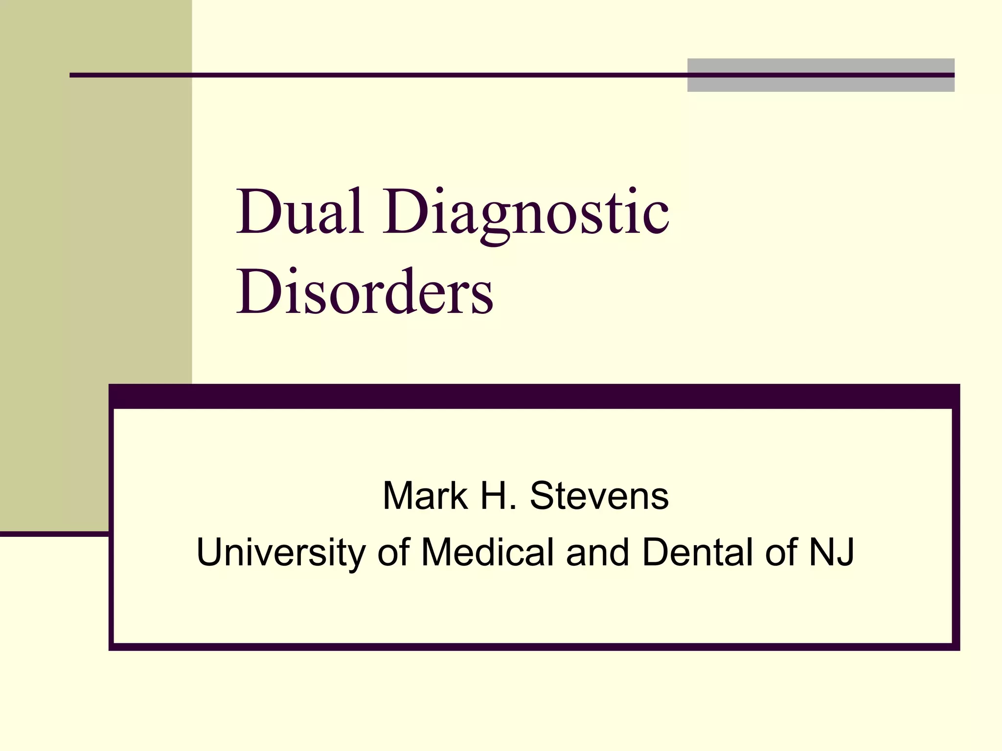 Dual diagnostic presentation | PPT