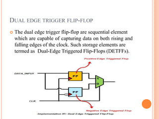 Dual edge trigger flip flop yogesh | PPT