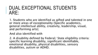 Dual exceptionalities | PPTX | Special Education | Education