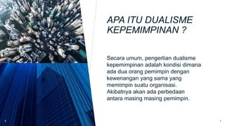Dualisme kepemimpinan nasional.pptx