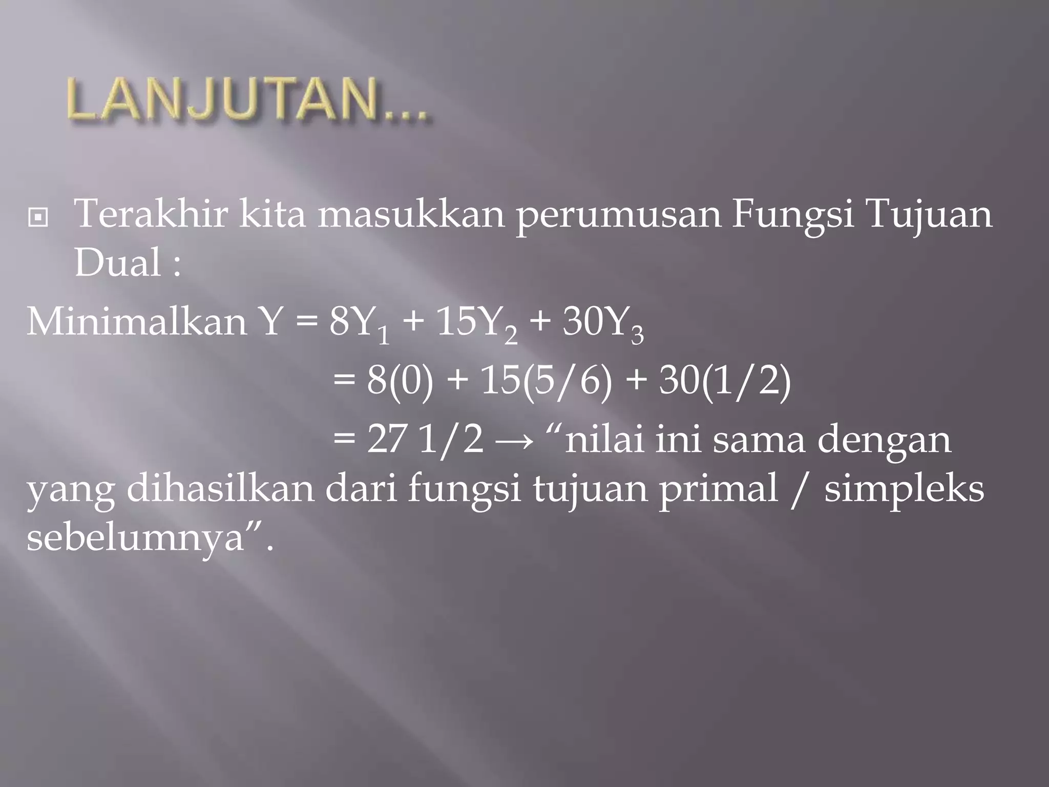 Metode Dualitas (Primal-Dual) | PPTX