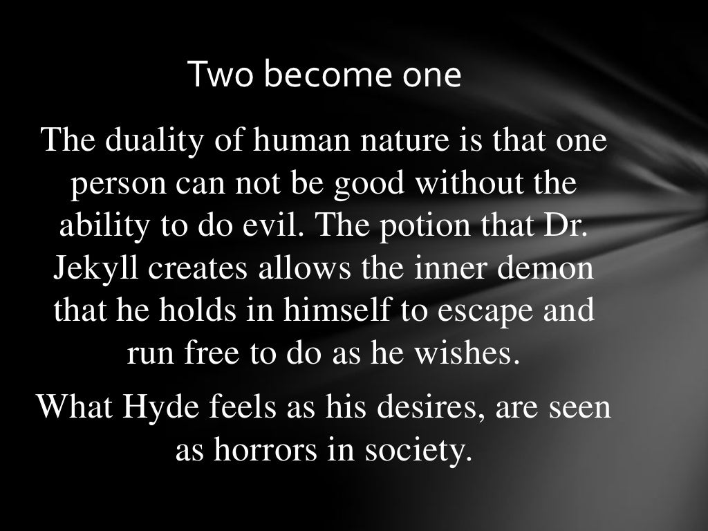 Duality of human nature