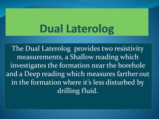 Dual laterolog | PPTX