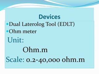 Dual laterolog | PPTX