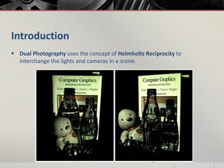 Dual photography | PPTX