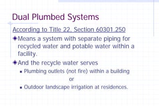 Dual Plumbed Systems and Cross Connection Control (California ...
