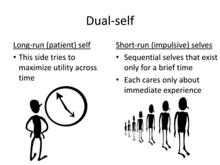The dual self model of consumer decision making | PPTX | Science