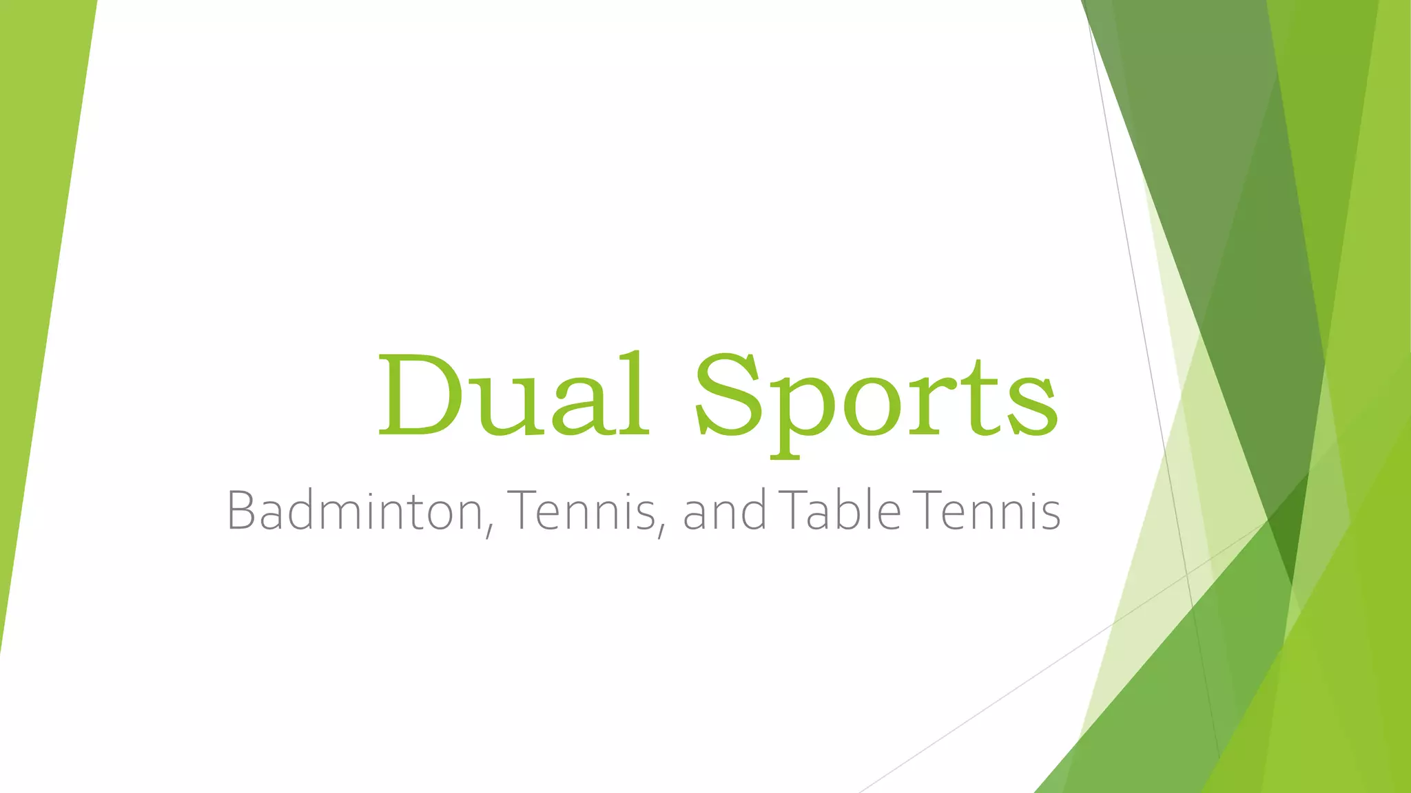 Dual Sports - Badminton.pptx