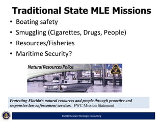 Roles and Missions of State and Local Maritime Law Enforcement Partners ...