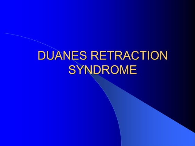 Duanes retraction syndrome .. | PPTX | Eye and Vision Conditions ...