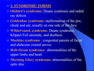 Duanes retraction syndrome .. | PPTX