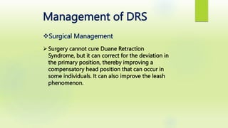 Duane's Retraction Syndrome.pptx