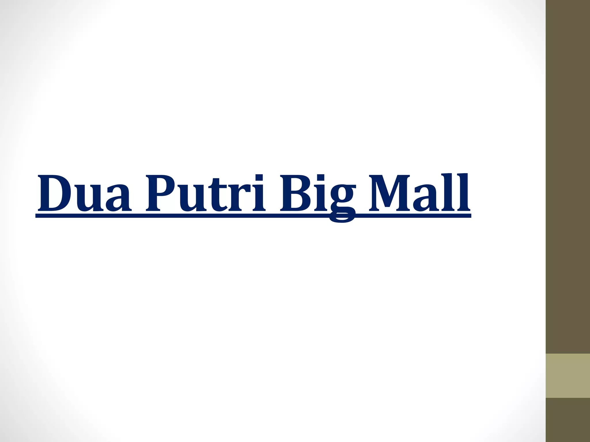 Dua putri big mall jualkemejapria | PPT