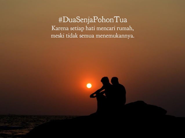 Dua Senja Pohon Tua [Visual Content] | PPT