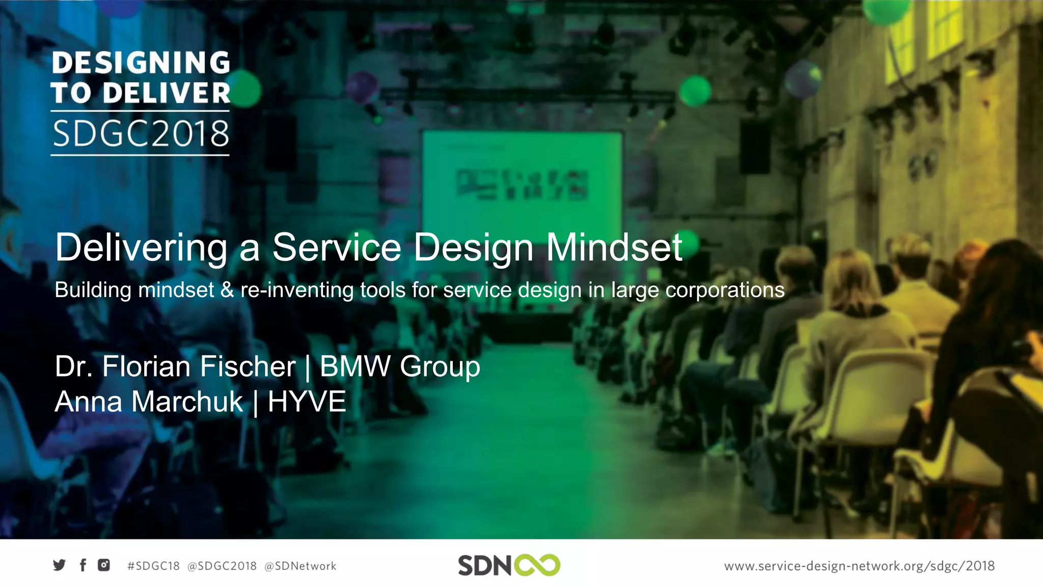 Florian Fischer & Anna Marchuk: Delivering a Service Design Mindset | PPTX