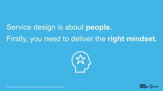 Florian Fischer & Anna Marchuk: Delivering a Service Design Mindset | PPTX