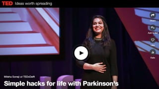Mileha Soneji: Design for Parkinsons patients | PPTX