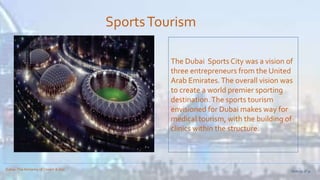 Dubai- The Alchemy of Desert and Sea | PPT