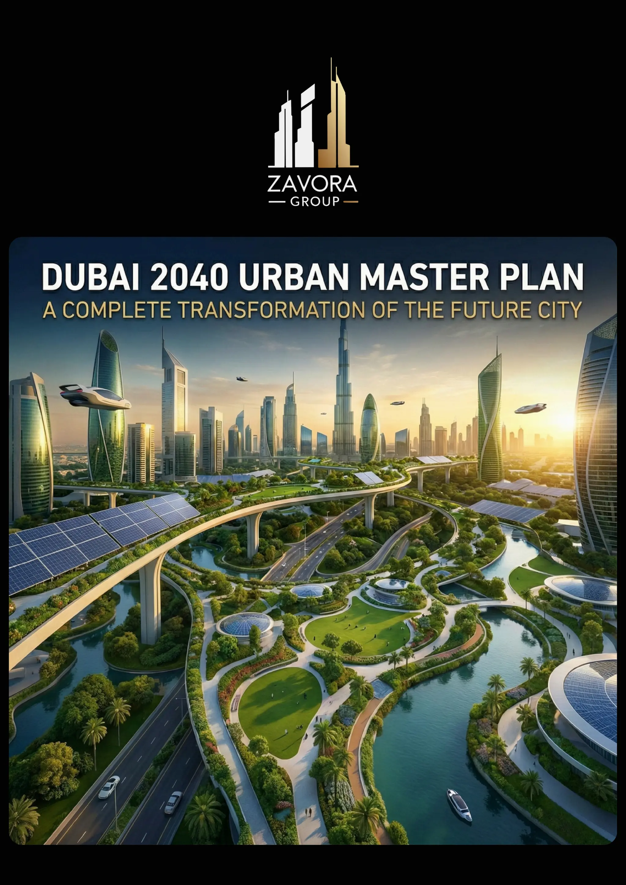 Dubai 2040 Urban Master Plan | zavora group | real estate | PDF