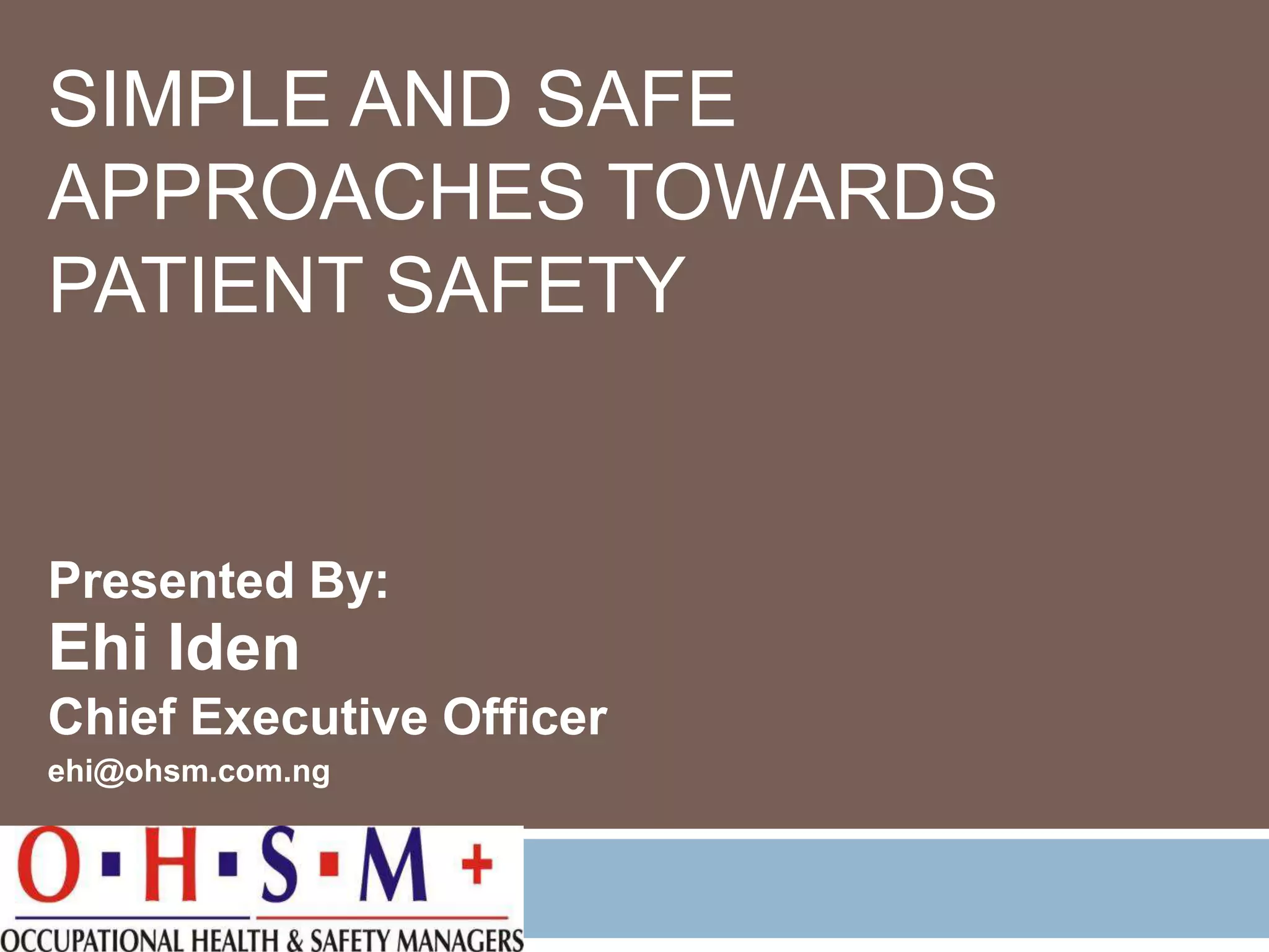 Simple and Safe Approaches Towards Patient Safety | PPTX
