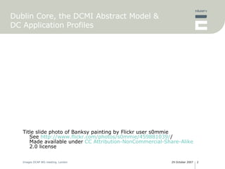 Dublin Core, the DCMI Abstract Model & DC Application Profiles | PPT | Technology & Computing
