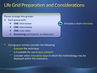 Using the 'Life Grid' methodology as a qualitative research tool. | PPTX