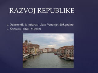 Dubrovačka Republika Petra R. | PPTX