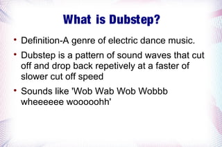 Dub step | PPT