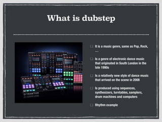 About Dubstep - a music genre | PPT