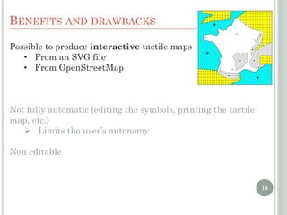 From open geographical data to tangible maps: improving the accessibility of maps for visually ...