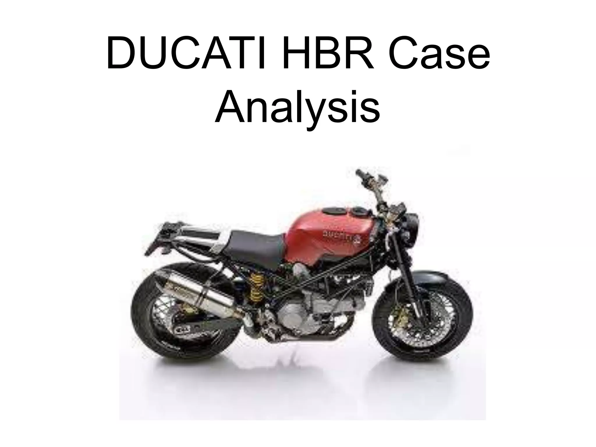 Ducati Hbr Case Analysis Pptx
