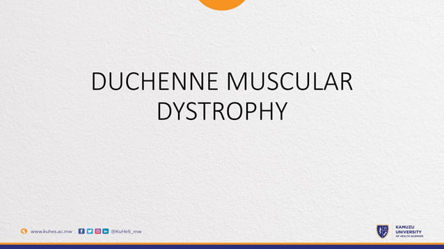 DUCHENNE MUSCULAR DYSTROPHY. Pathophysiology and management | PPT