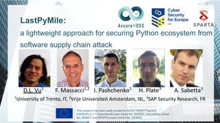 SFScon 21 - Duc Ly Vu - LastPyMile: a lightweight approach for securing Python ecosystem from ...