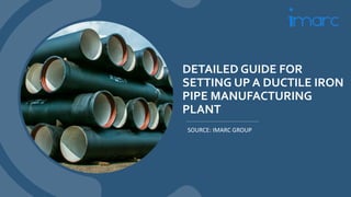 Setting Up a Ductile Iron Pipe Manufacturing Unit Cost | PPTX