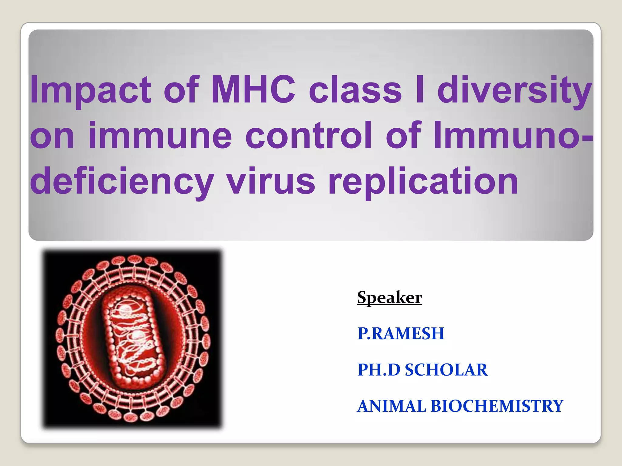 Impact of MHC class I diversity on immune control of Immuno-deficiency ...