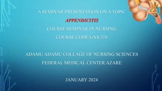 Seminar presentation on Appendicitis.pptx