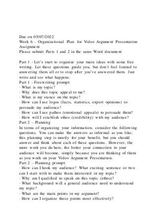 Due on 05072022Week 6 – Organizational Plan for Video Argum | PDF