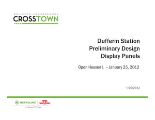 Dufferin Station: Preliminary Design Consultation | PPT