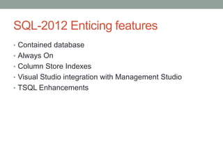 Exciting Features for SQL Devs in SQL 2012 | PPT