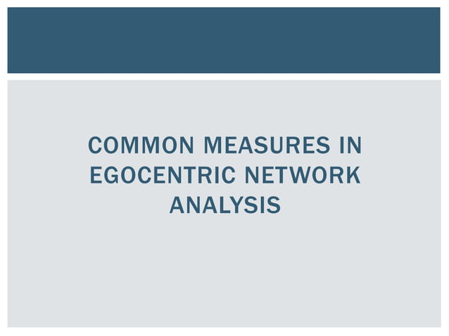 09 Ego Network Analysis | PPTX | Social Networking | Internet