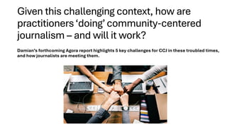 Lessons from Community-Centered Journalism for Local Journalism ...