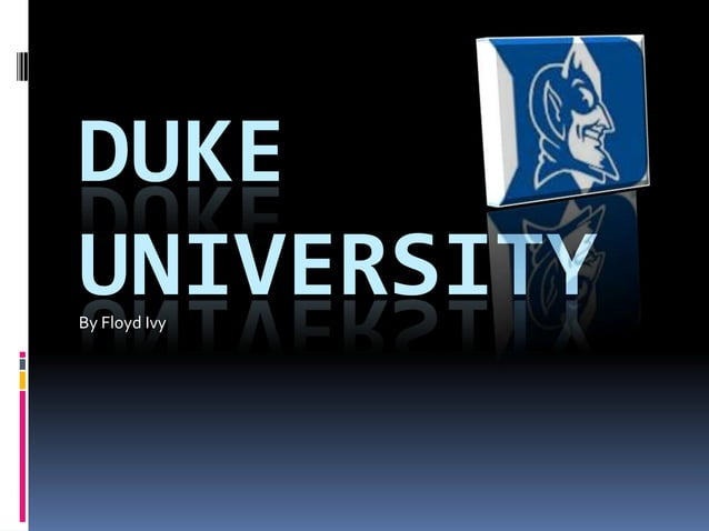 Duke university | PPT