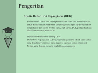 DUK (DAFTAR URUT KEPANGKATAN) - OT | PPTX