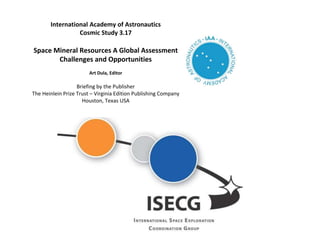 Space Mineral Resources A Global Assessment Challenges and Opportunities | PPT